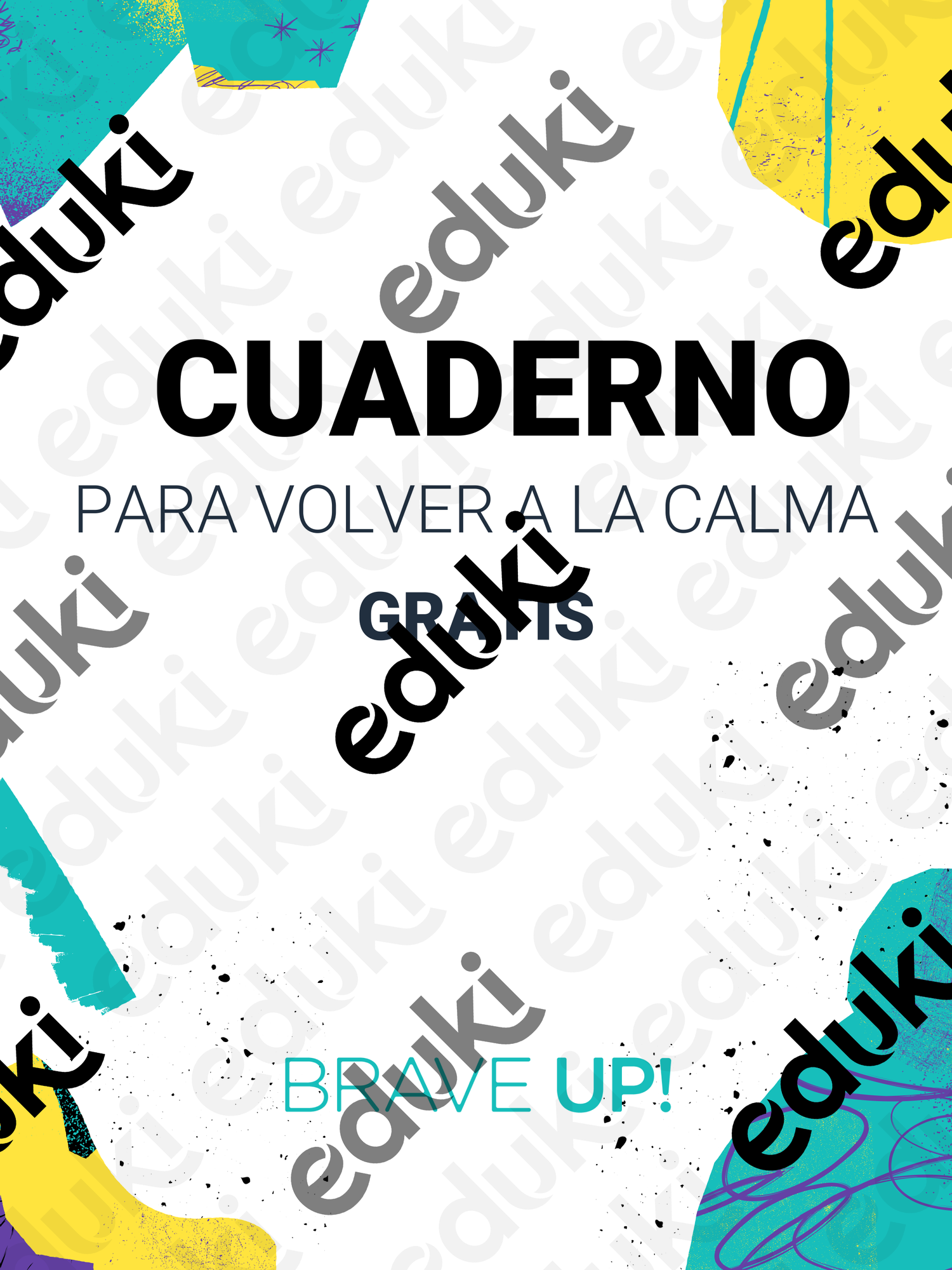 CUADERNO PARA VOLVER A LA CALMA - material de la siguiente asignatura Educación socioemocional