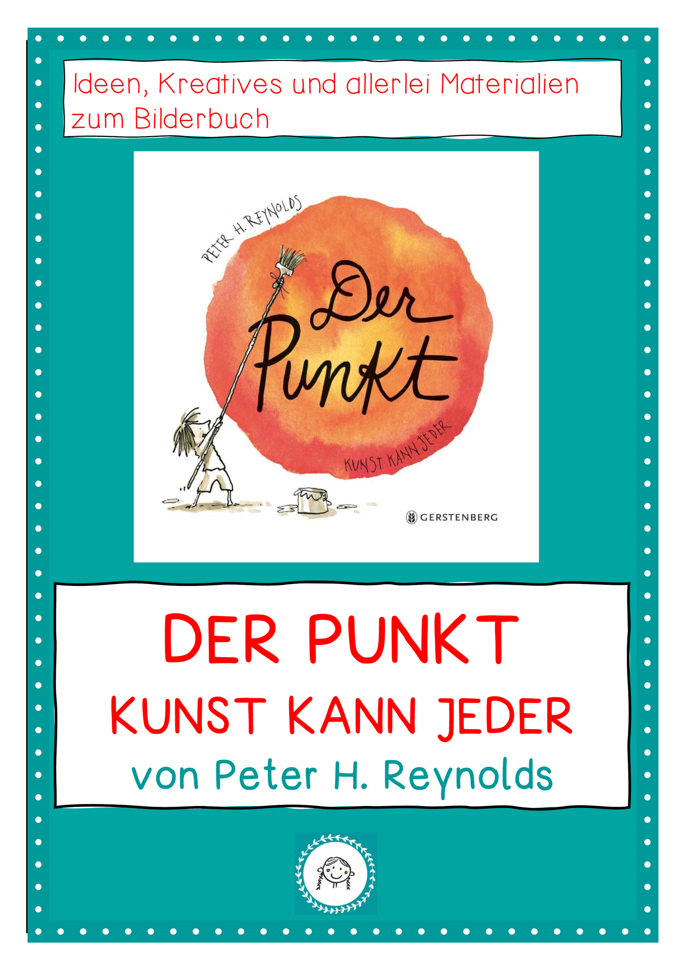 Der Punkt. Kunst kann jeder von Peter H. Reynolds. Lerntheke ...