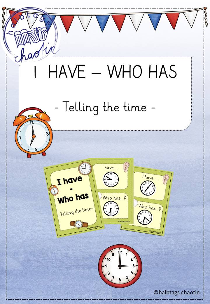 I have - Who has - Telling the time – Unterrichtsmaterial im Fach Englisch