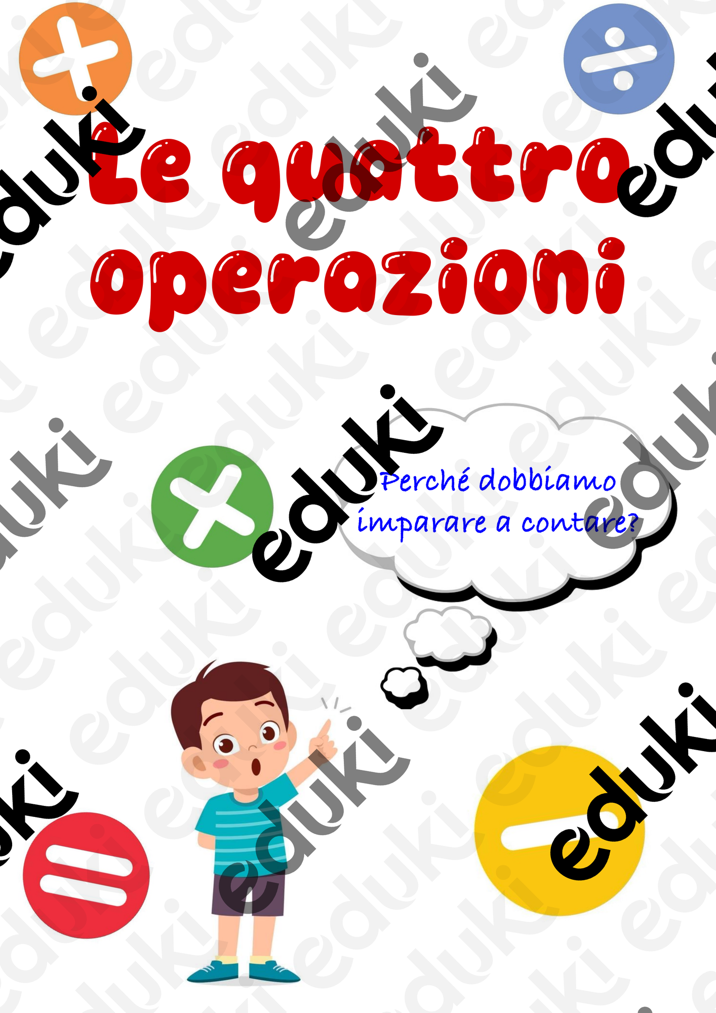 Le 4 Operazioni- spiegazioni, esercizi e giochi - Materiale didattico per la materia Matematica