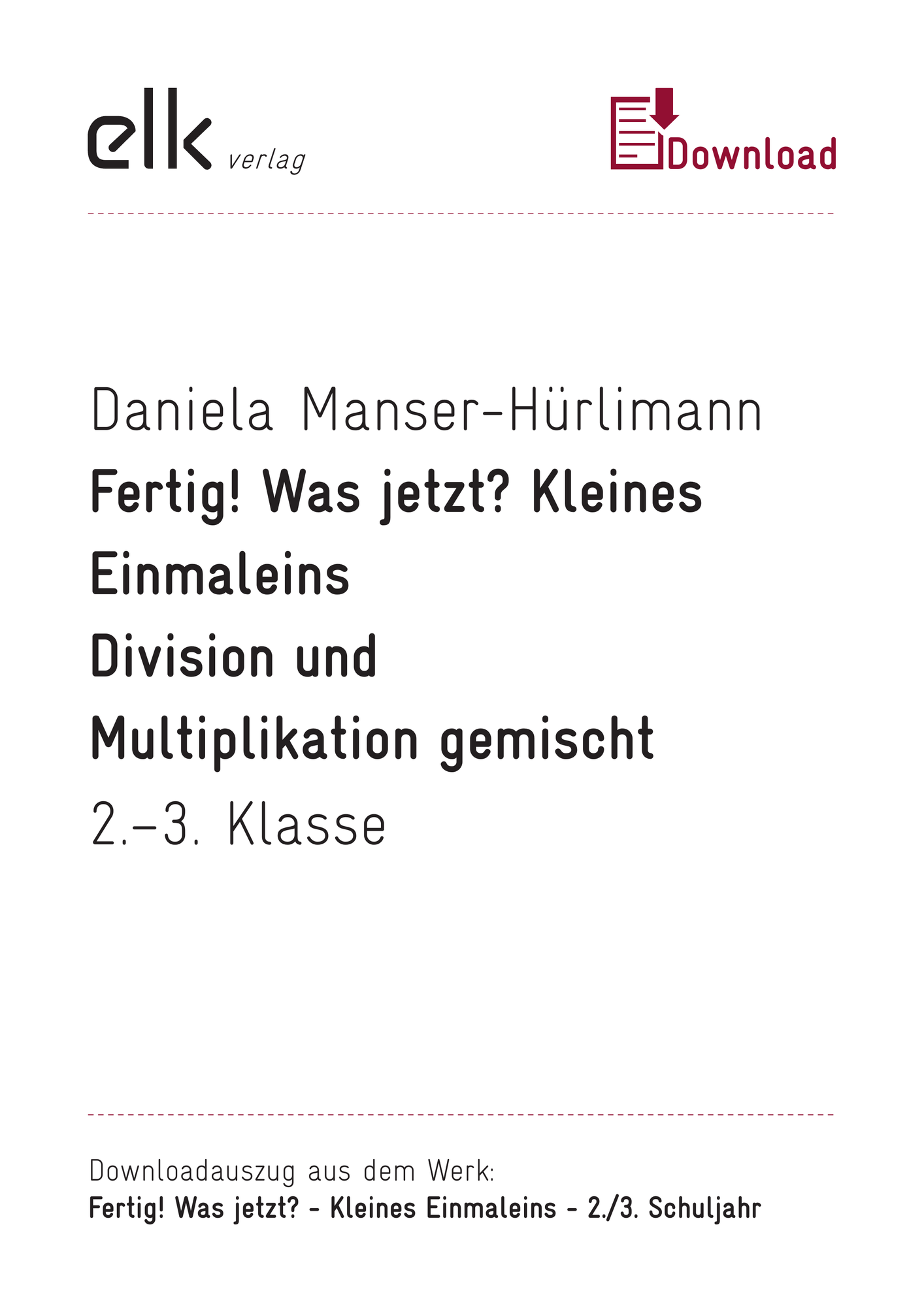 Fertig! Was jetzt? Kleine 1x1 - Division und Multiplikation gemischt ...