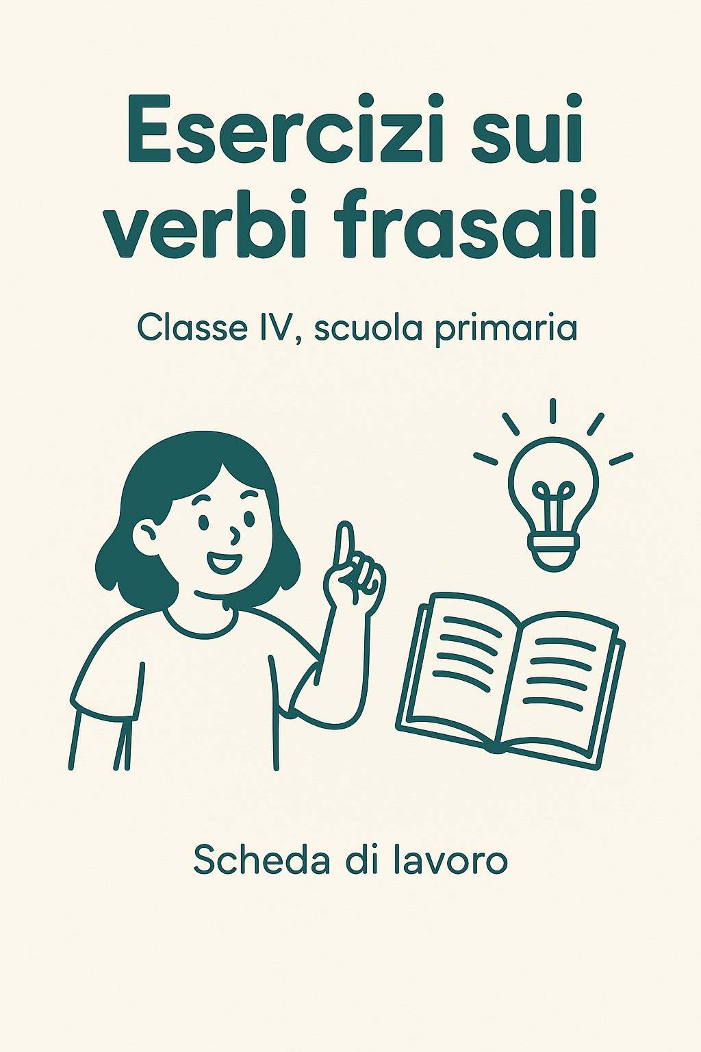 Esercizi sui verbi frasali - Materiale didattico per la materia Italiano