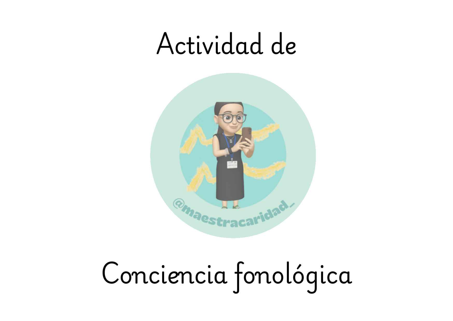 ACTIVIDAD CONCIENCIA FONOLÓGICA - material de la siguiente asignatura ...