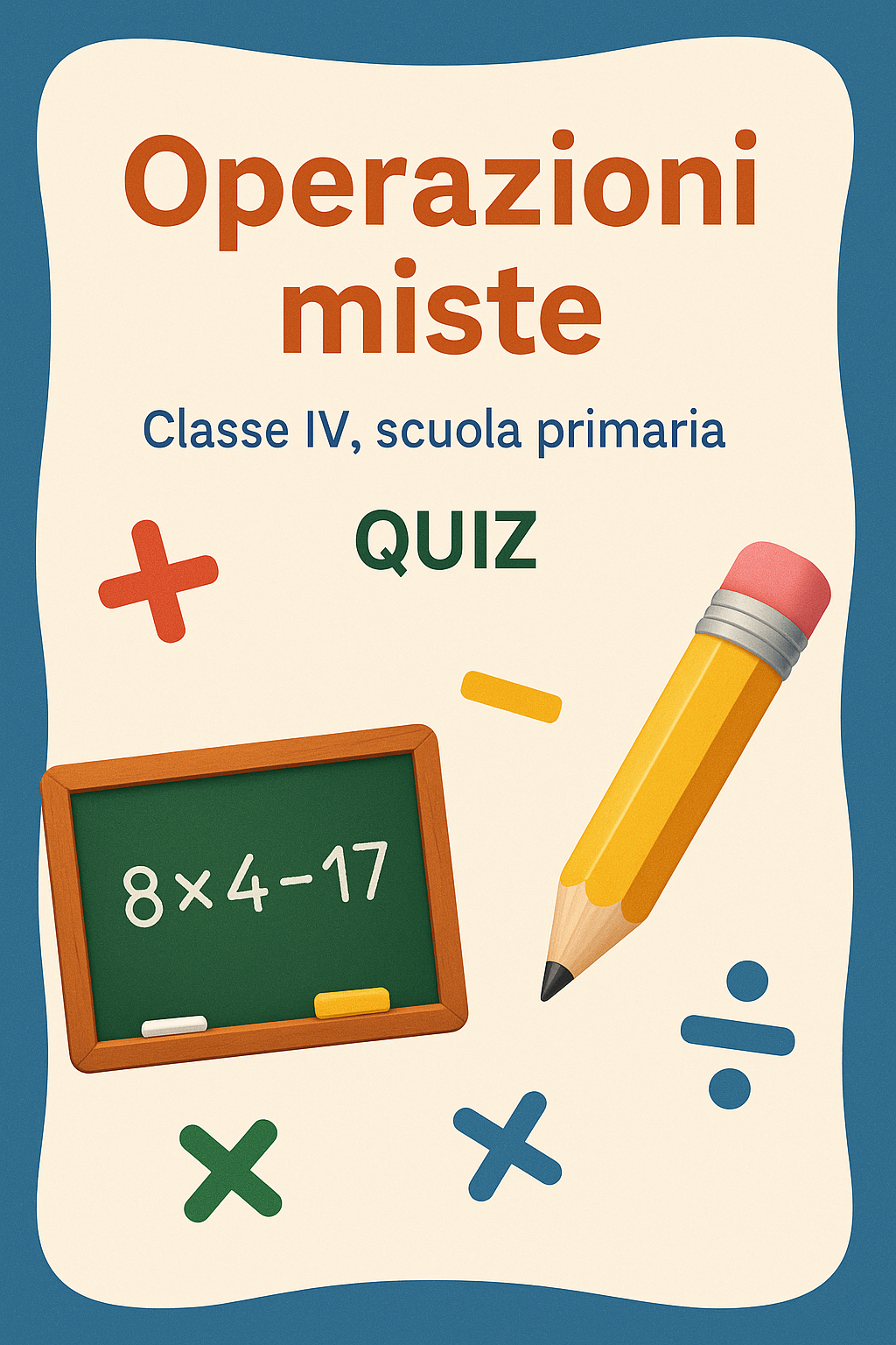 Operazioni miste - Materiale didattico per la materia Matematica