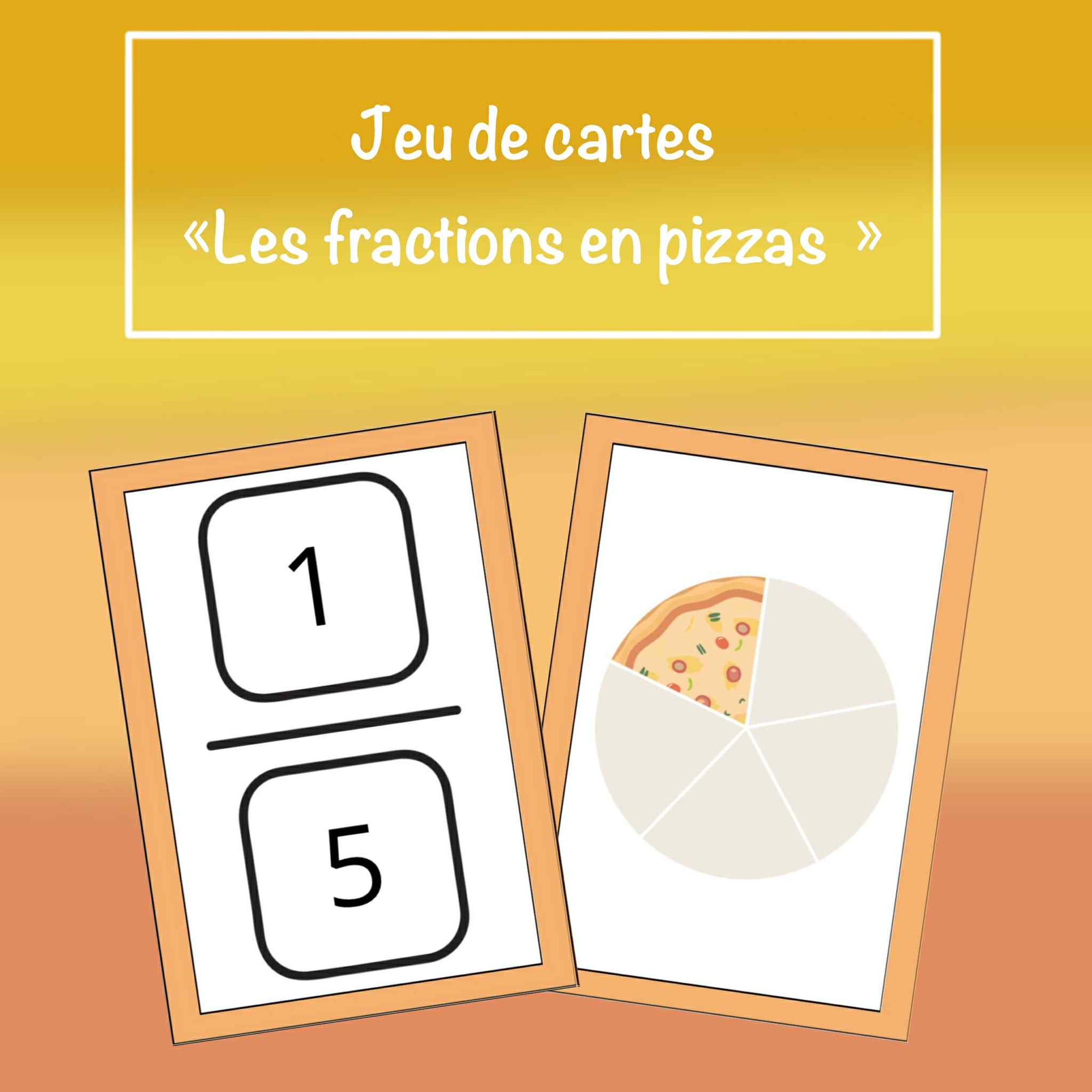 Jeu de cartes "Les fractions en pizzas" - Ressource pédagogique pour ...