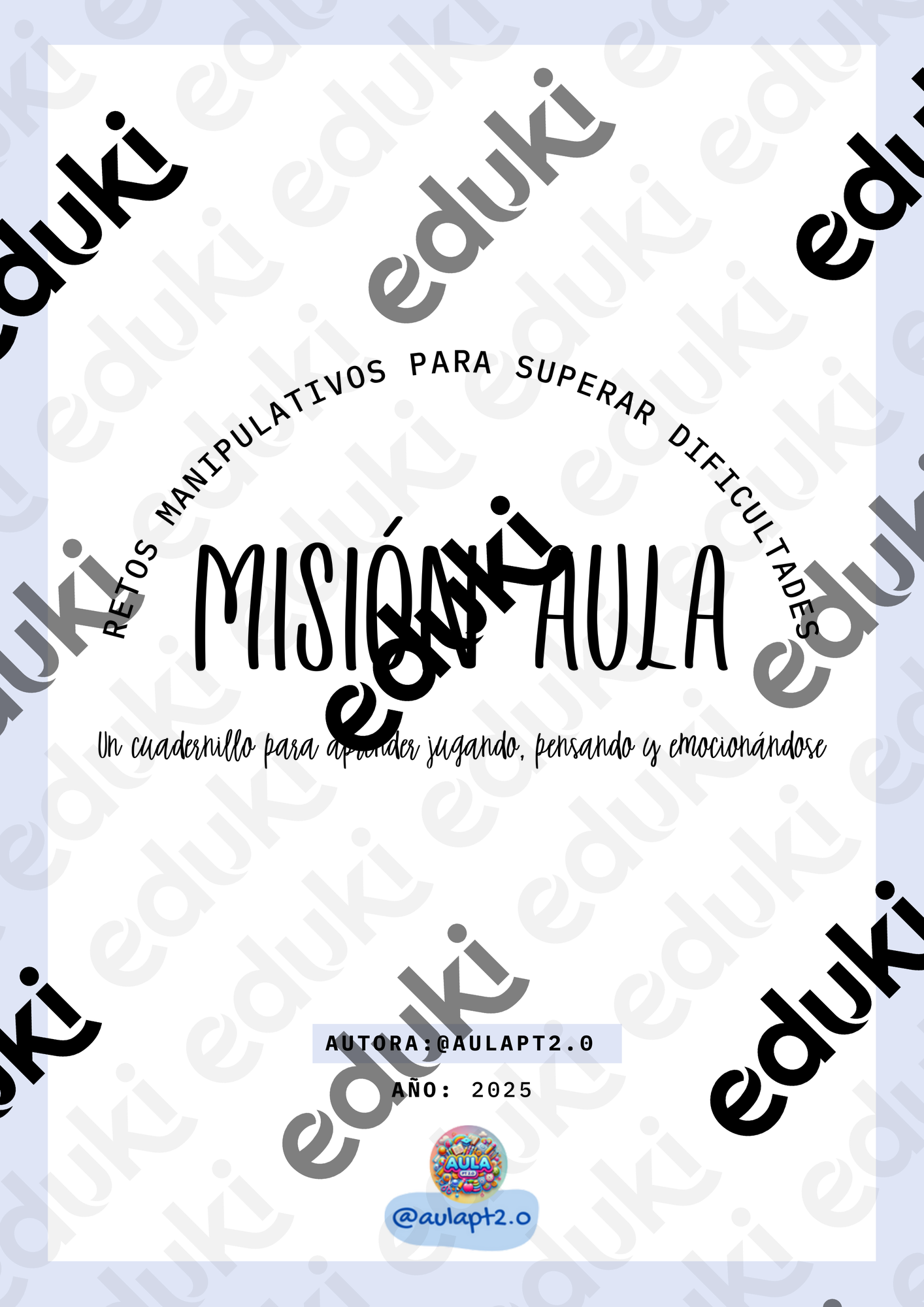 Cuadernillo Misión Aula - Activ. manipulativas de retos - material didáctico de las asignaturas ...