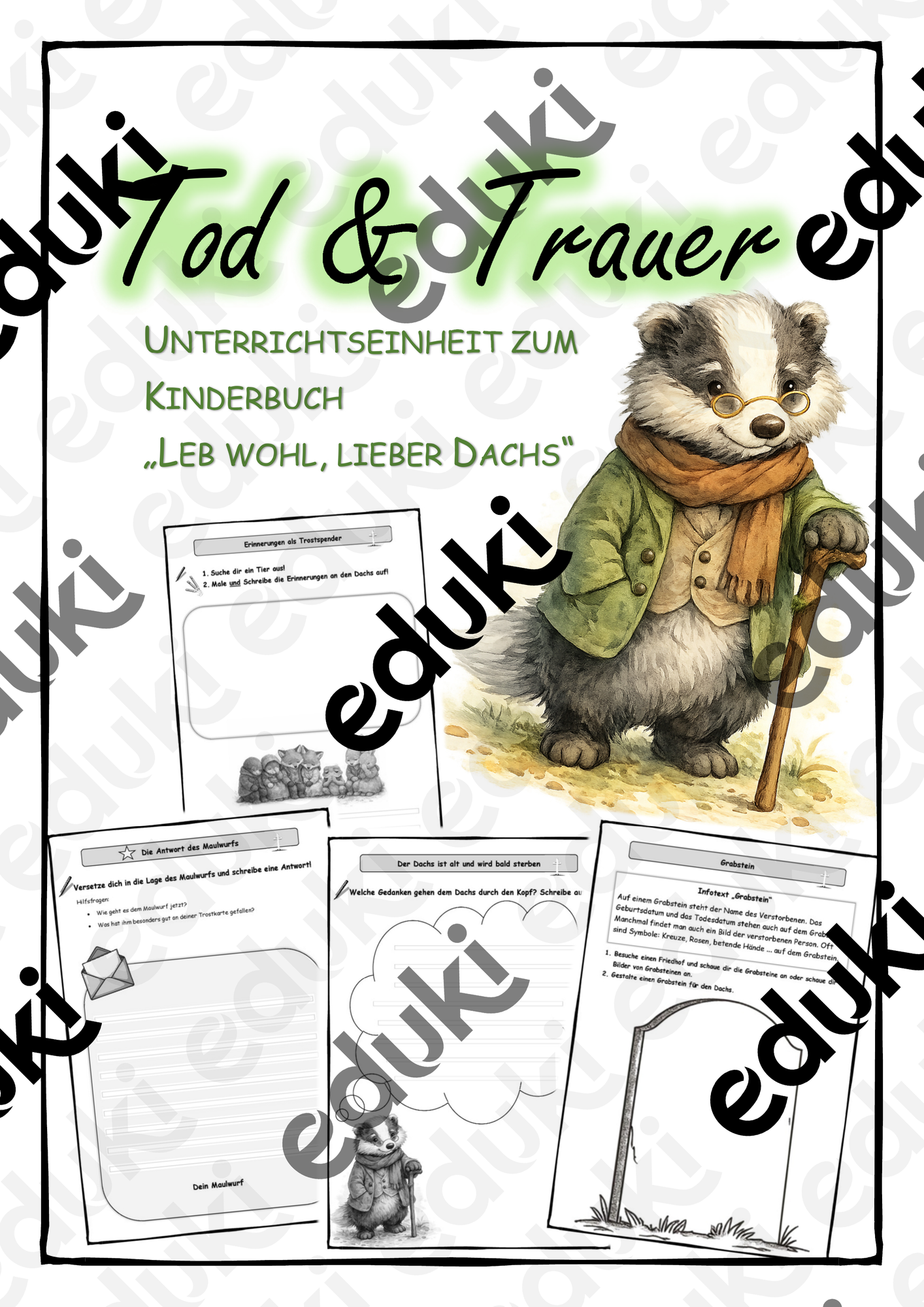 Tod & Trauer - Unterrichtseinheit zum Kinderbuch "Leb wohl, lieber ...