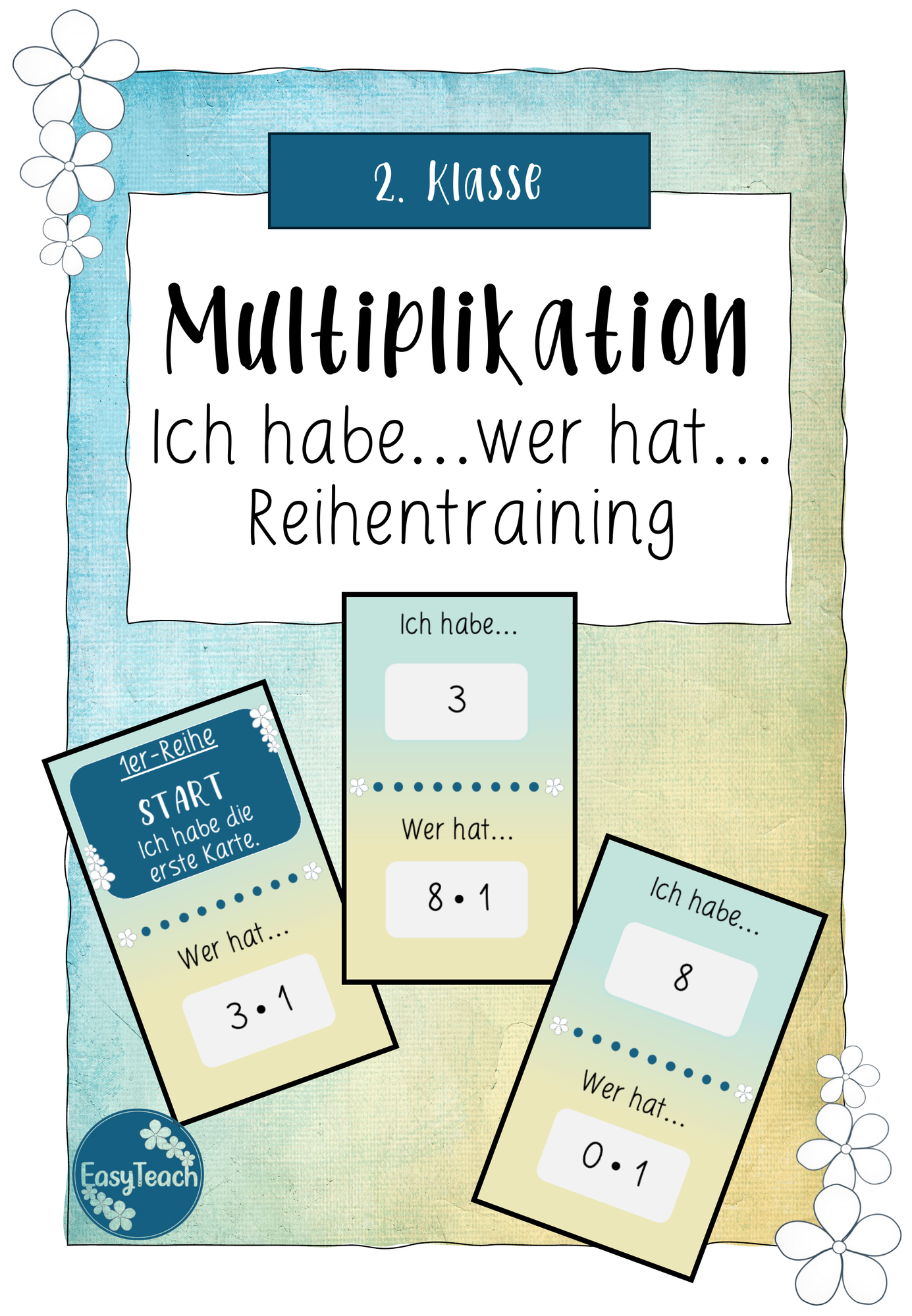 Multiplikation - ich habe... wer hat... Reihentraing - 2. Klasse ...