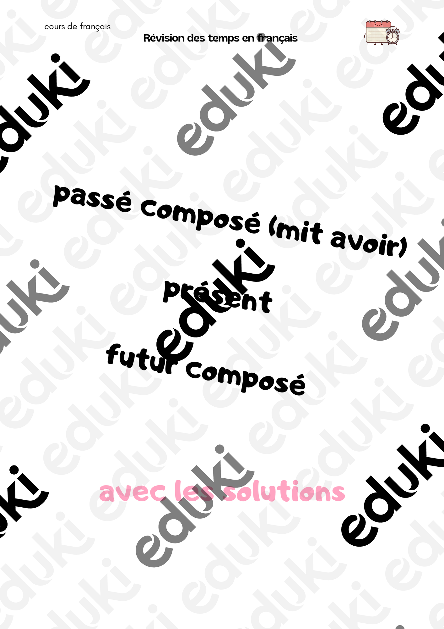Zeitformen Französisch üben (passé composé - présent- futur composé ...